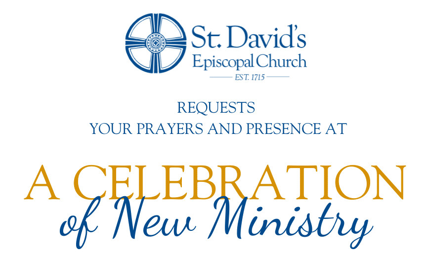 A Celebration of New Ministry - St. David's Episcopal Church